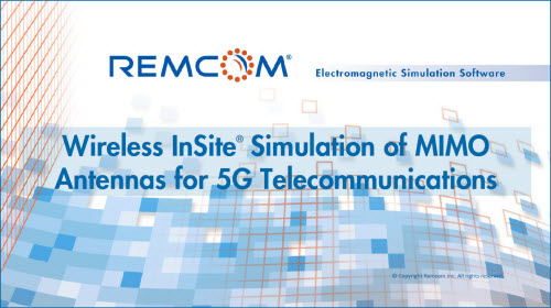 Wireless InSite Simulation of MIMO Antennas for 5G Telecommunications ...